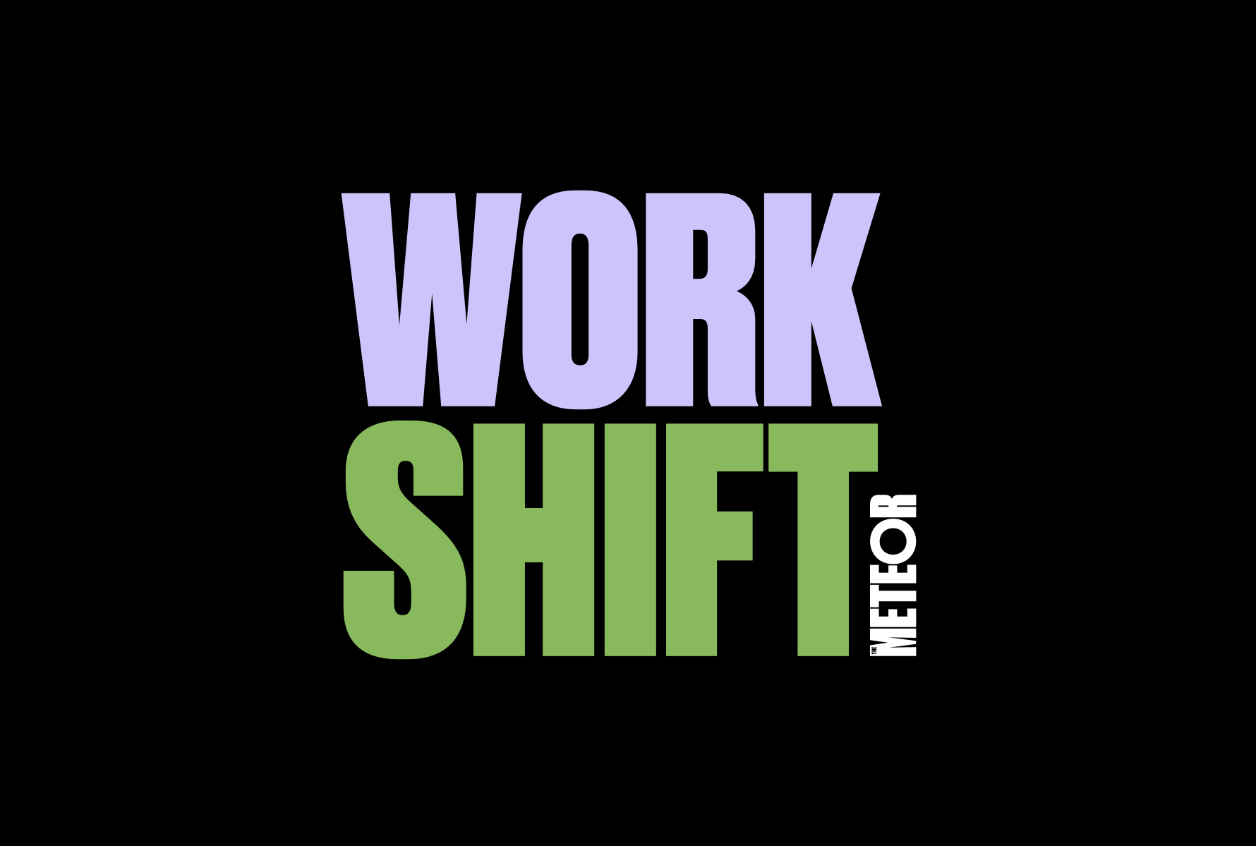 WORK SHIFT - REGISTRATION - The Meteor